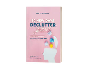 30 New Days Declutter Journal - 30 New Days Courage in Change